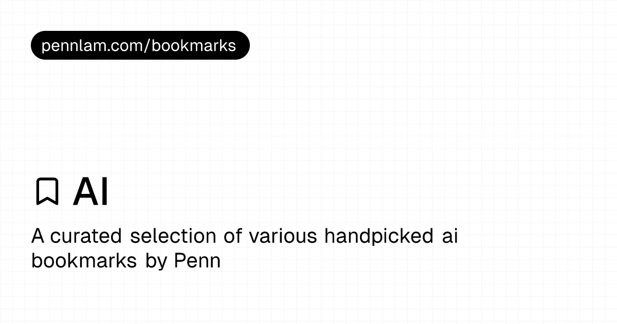 AI | Bookmarks — Penn Lam
