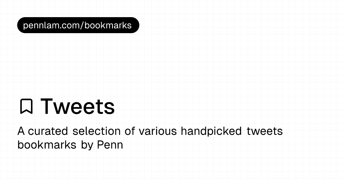 Tweets | Bookmarks — Penn Lam